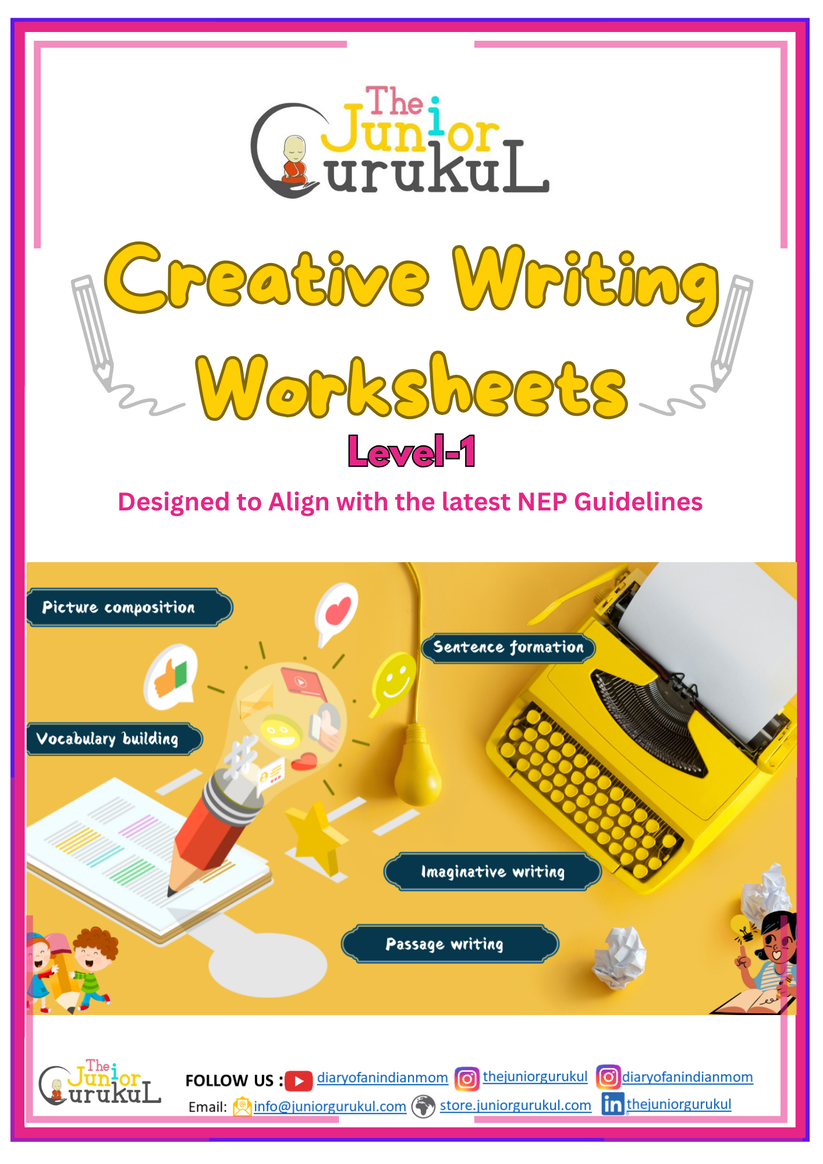 Creative Writing Worksheets- Level 1 (Printed copy) – JuniorGurukul